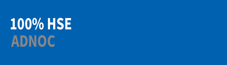 100% HSE ADNOC - mamemo | Live Events Marketing Media Motion Dubai, UAE ...
